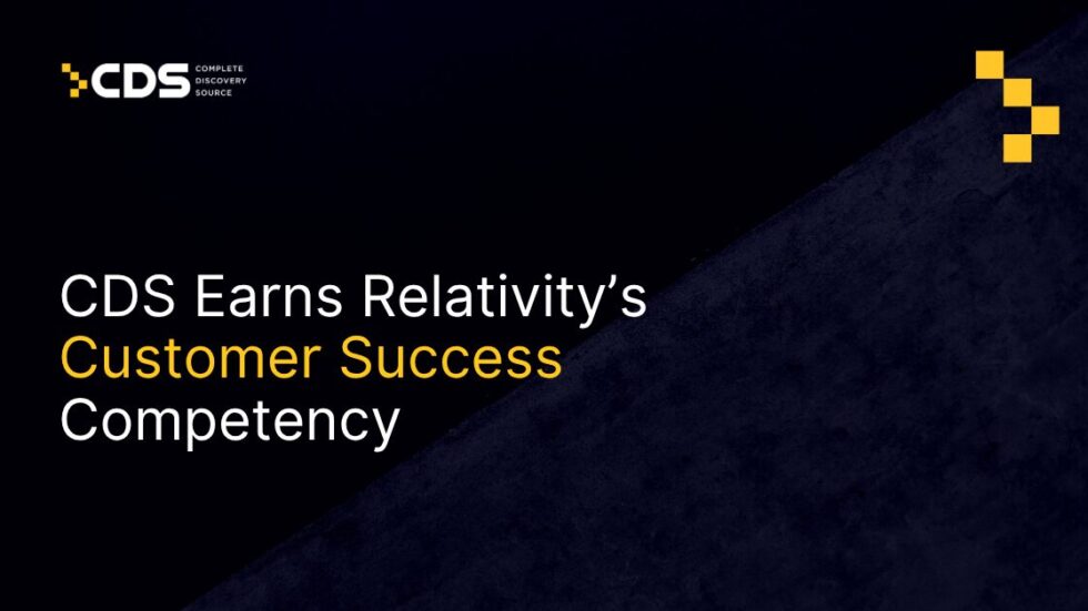 CDS Earns Customer Success Competency from Relativity - Complete ...
